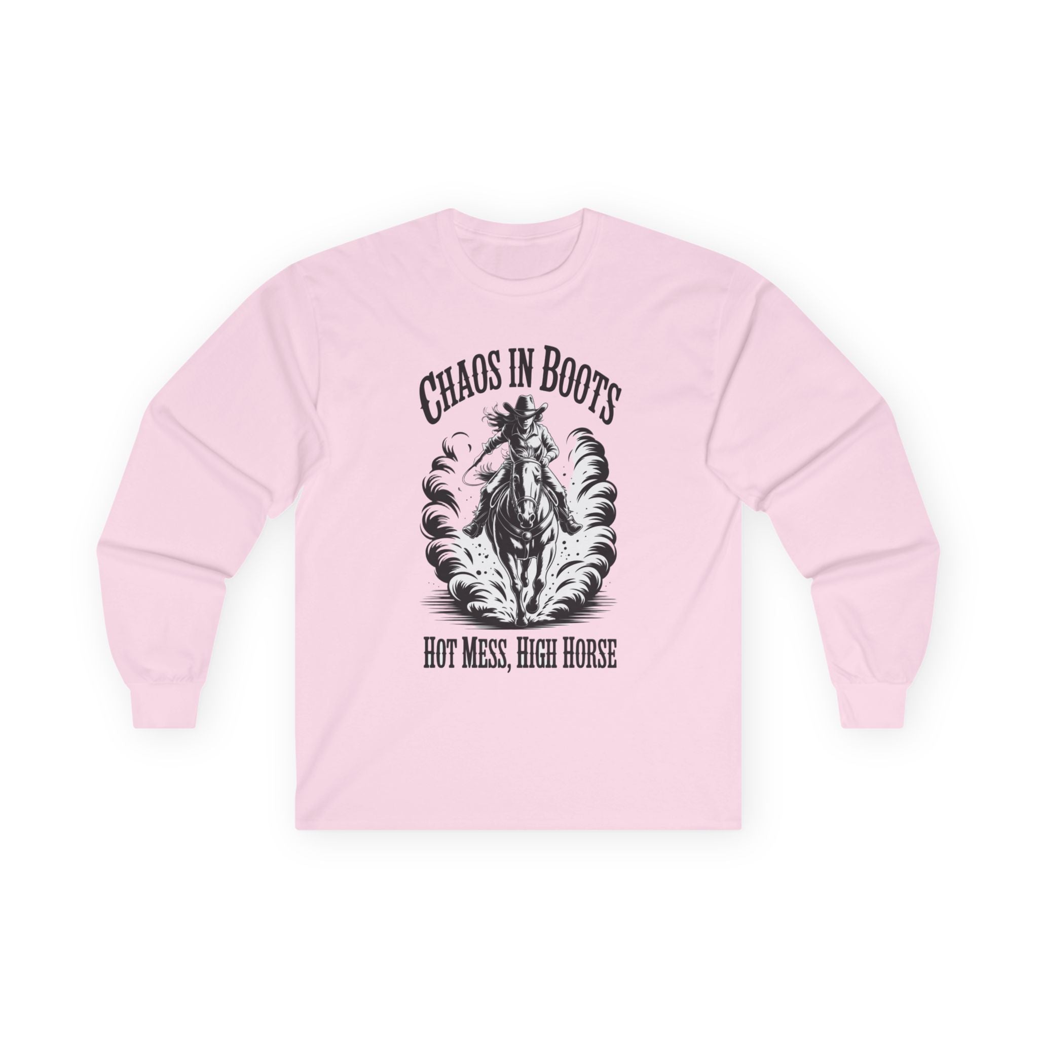 Chaos in Boots Hot Mess High Horse Long Sleeve Tee - Sassy Western ...